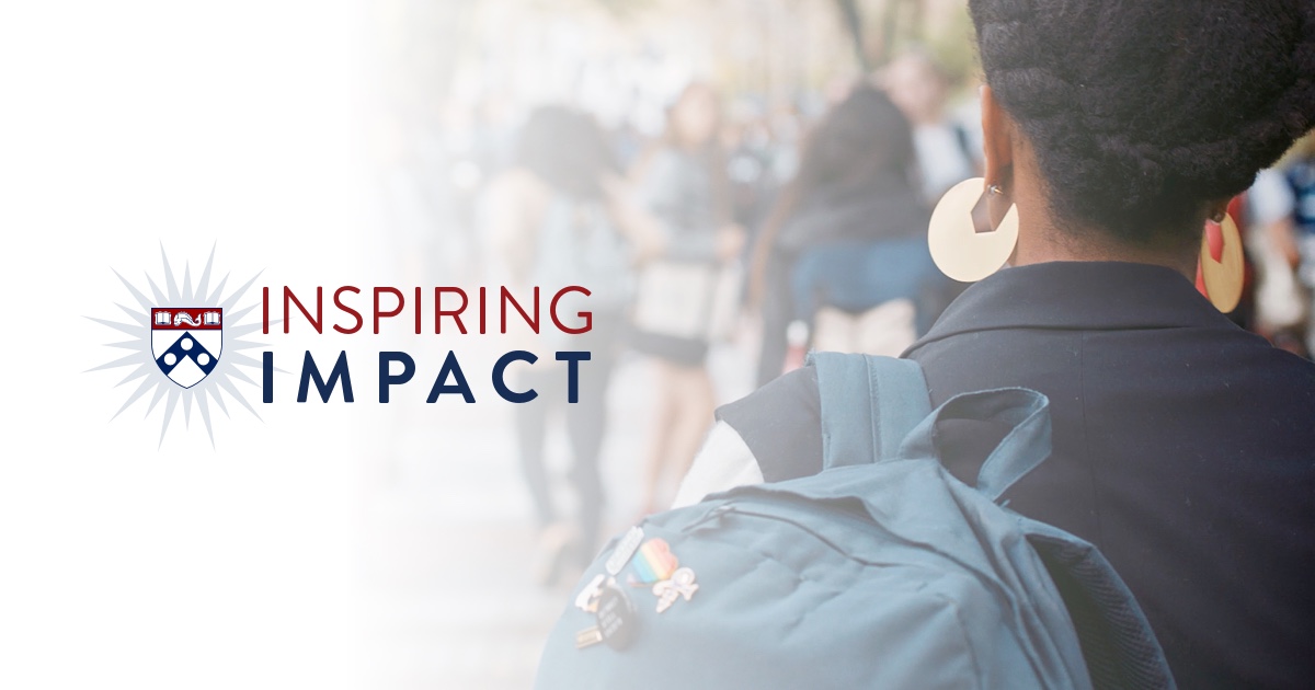 The Wharton School | Inspiring Impact Campaign Priorities